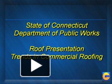 PPT – State of Connecticut Department of Public Works Roof Presentation ...