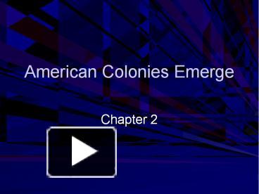 PPT – American Colonies Emerge PowerPoint presentation | free to ...