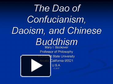 The Dao of Confucianism, Daoism, and Chinese Buddhism presentation | free to view