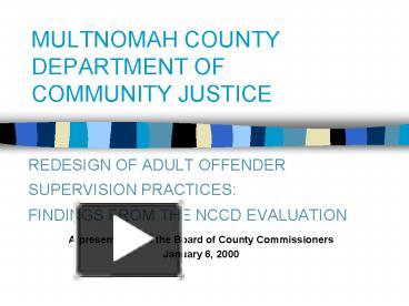 MULTNOMAH COUNTY DEPARTMENT OF COMMUNITY JUSTICE presentation | free to view