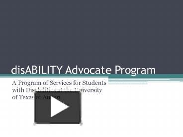 PPT – disABILITY Advocate Program PowerPoint presentation | free to ...