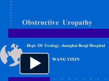 Obstructive Uropathy presentation | free to view