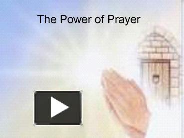 The Power of Prayer presentation | free to view