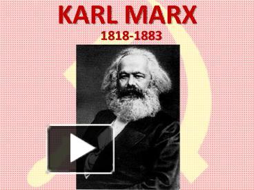 PPT – KARL MARX PowerPoint presentation | free to download - id: 3e9705 ...