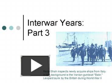 PPT – Interwar Years: Part 3 PowerPoint presentation | free to view ...