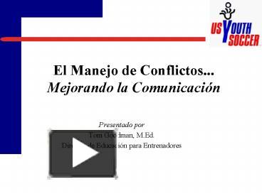 PPT – El Manejo de Conflictos... Mejorando la Comunicaci PowerPoint ...