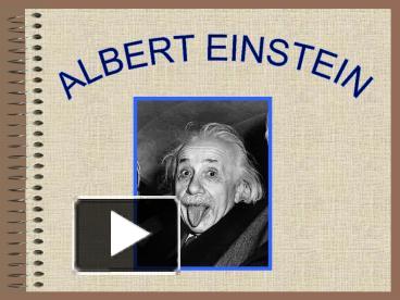 ALBERT EINSTEIN presentation | free to view