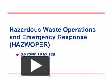 Hazardous Waste Operations and Emergency Response (HAZWOPER) presentation | free to download