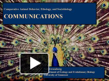 Comparative Animal Behavior, Ethology, and Sociobiology presentation ...