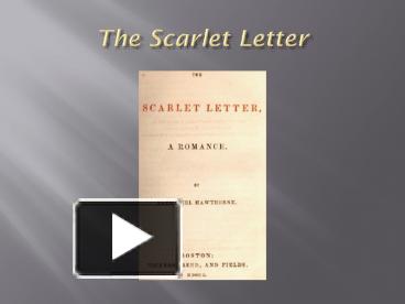PPT – The Scarlet Letter PowerPoint presentation | free to view - id ...