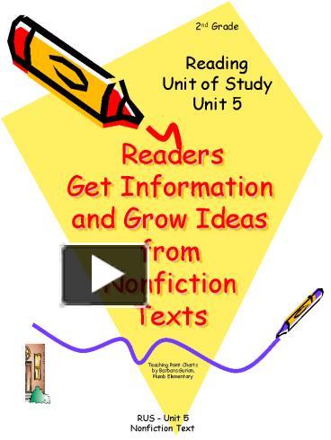 PPT – Readers Get Information and Grow Ideas from Nonfiction Texts ...