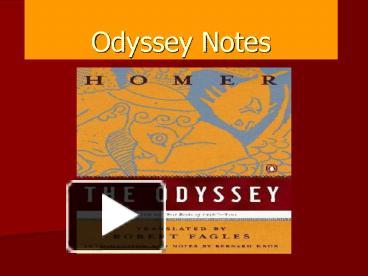 PPT – Odyssey Notes PowerPoint presentation | free to view - id: 3ee562 ...