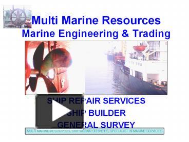 Multi Marine Resources Marine Engineering presentation | free to download