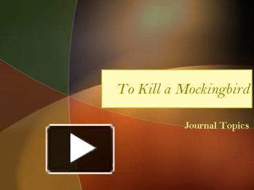 PPT – To Kill a Mockingbird PowerPoint presentation | free to view - id ...