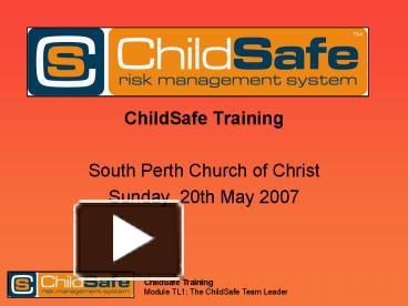 PPT – ChildSafe Training PowerPoint presentation | free to view - id ...