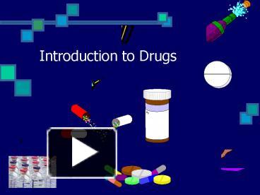 Introduction to Drugs presentation | free to view