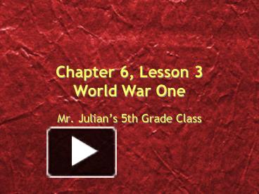 PPT – Chapter 6, Lesson 3 World War One PowerPoint presentation | free ...
