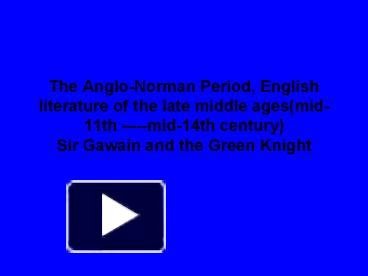 The Anglo-Norman Period, English literature of the late middle ages(mid ...