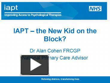 PPT – IAPT PowerPoint presentation | free to view - id: 3f574c-YTk0Z