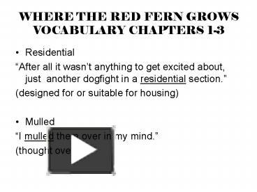 WHERE THE RED FERN GROWS VOCABULARY CHAPTERS 1-3 presentation | free to ...
