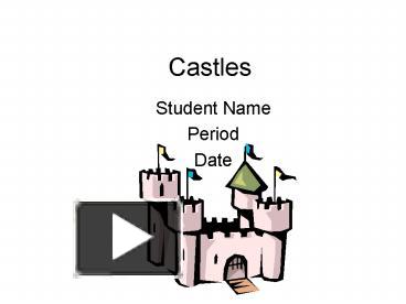 PPT – Castles PowerPoint presentation | free to view - id: 3f80d-NTZhO