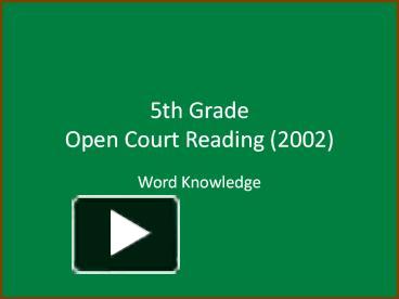 5th Grade Open Court Reading (2002) presentation | free to download