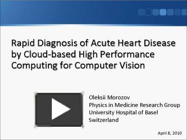 Rapid Diagnosis of Acute Heart Disease by Cloud-based High Performance Computing for Computer ...
