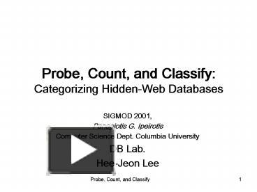 PPT – Probe, Count, and Classify: Categorizing HiddenWeb Databases PowerPoint presentation ...
