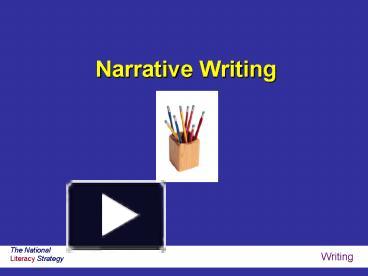 PPT – Narrative Writing PowerPoint presentation | free to view - id ...