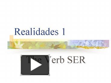 Realidades 1 presentation | free to view