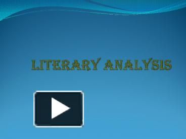 Literary Analysis presentation | free to view