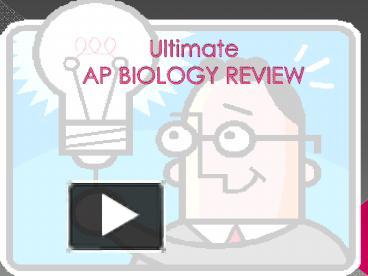 Ultimate AP BIOLOGY REVIEW presentation | free to view