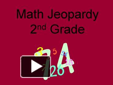 PPT – Math Jeopardy 2nd Grade PowerPoint presentation | free to view ...