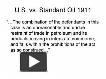 U.S. vs. Standard Oil 1911 presentation | free to download