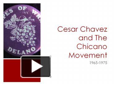 Cesar Chavez and The Chicano Movement presentation | free to download