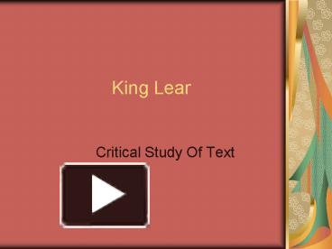 PPT – King Lear PowerPoint presentation | free to view - id: 3fe394-YjVjO