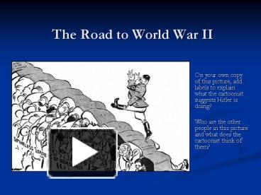 The Road to World War II presentation | free to view