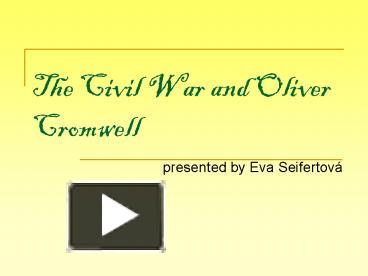 PPT – The Civil War and Oliver Cromwell PowerPoint presentation | free ...