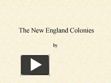 PPT – The New England Colonies PowerPoint presentation | free to view ...