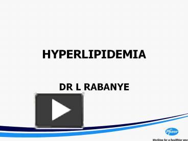HYPERLIPIDEMIA presentation | free to download