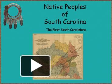 PPT – Native Peoples of South Carolina PowerPoint presentation | free ...