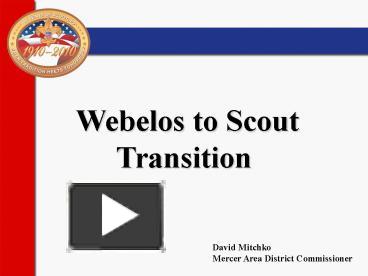 Webelos to Scout Transition presentation | free to download