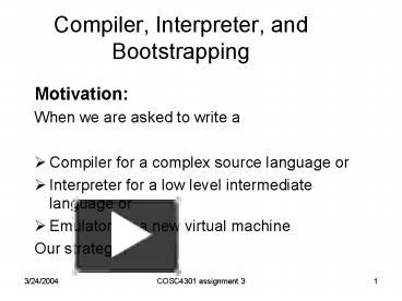 Compiler, Interpreter, and Bootstrapping presentation | free to view