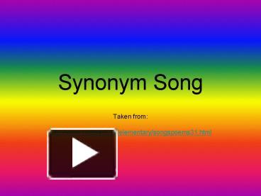 PPT – Synonym Song PowerPoint presentation | free to view - id: 402a3e ...