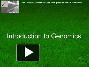 Introduction to Genomics presentation | free to view