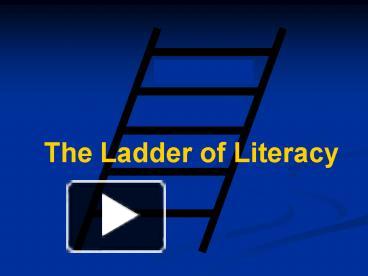 The Ladder of Literacy presentation | free to view