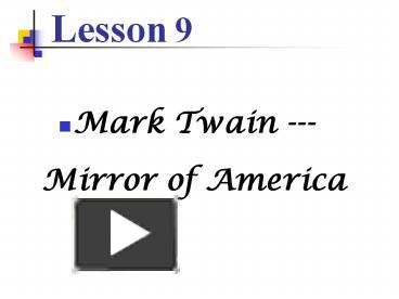 Mark Twain --- Mirror of America presentation | free to view