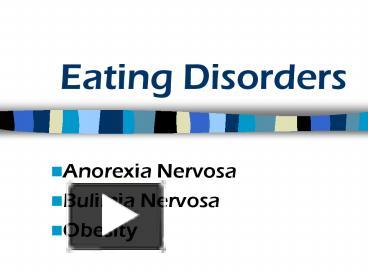 PPT – Eating Disorders PowerPoint presentation | free to view - id ...