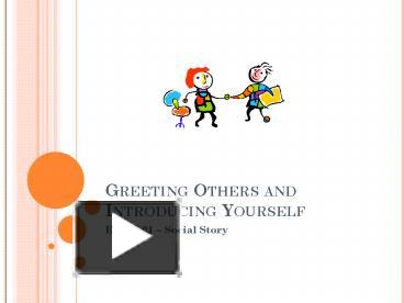Greeting Others and Introducing Yourself presentation | free to view