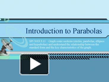 Introduction to Parabolas presentation | free to view